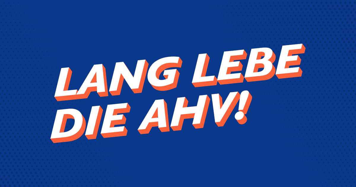 Die AHV einfach erklärt - Lang lebe die AHV!